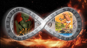 Lillith (2019) & The Amazing Colossal Man (1957) – The Time Shifters ...